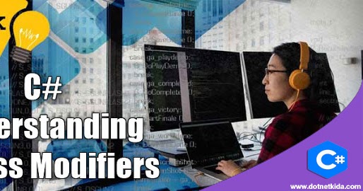 Access Modifiers in C# ~ DotNetKida