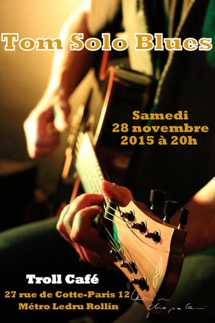 Bar à bière Paris 75012 - Troll Café: Concert : Tom Solo Blues - Samedi ...