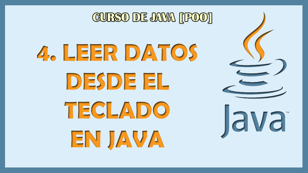 LEER DATOS desde el TECLADO en JAVA 【 CLASE SCANNER