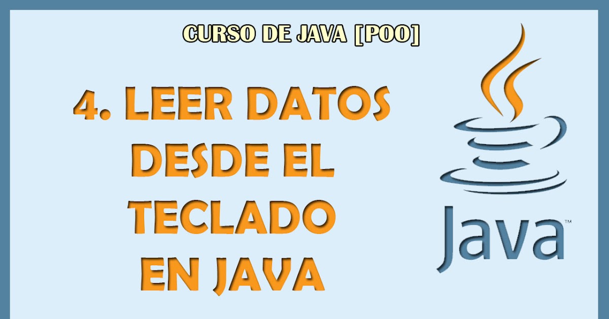 LEER DATOS desde el TECLADO en JAVA 【 CLASE SCANNER