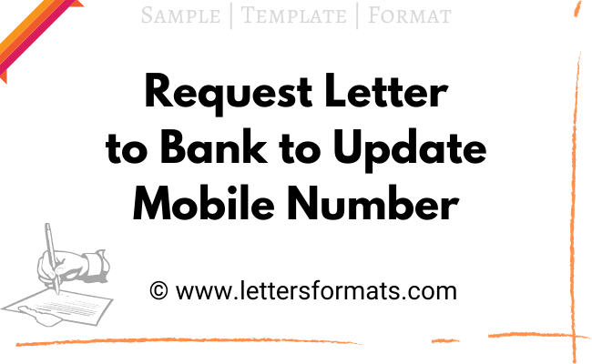 Request Letter to Bank to Add/ Change/ Update Mobile Number