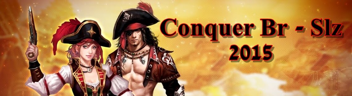 Conquer Br - Slz Online - O Único e melhor Conquer do Brasil - www.conquerbr-slz.eu