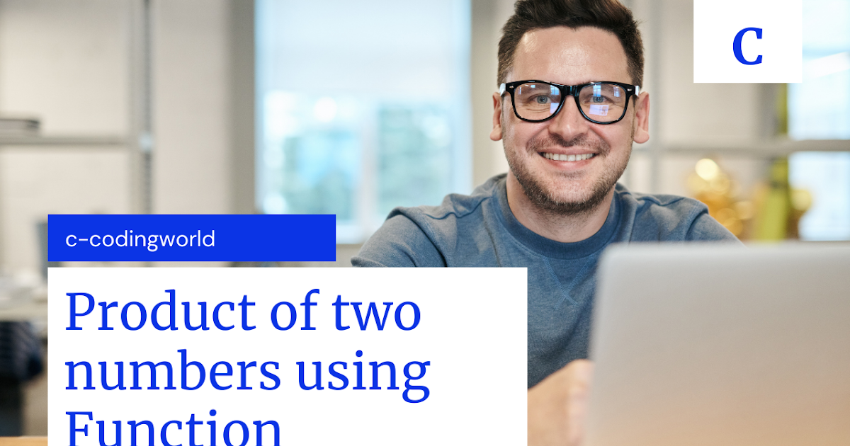 c program to find product of two numbers using functions