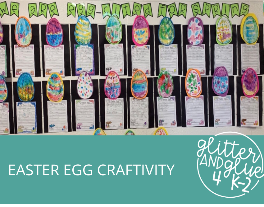 Easter Egg Craftivity | Glitter and Glue 4 K-2