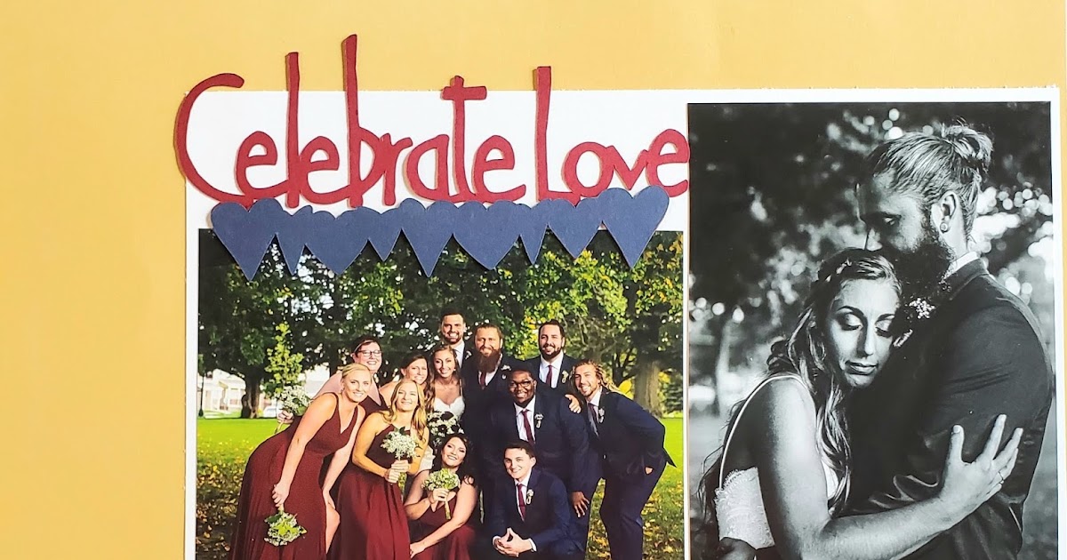 Random Memories: Celebrate Love - Two Page Wedding Scrapbook Layout
