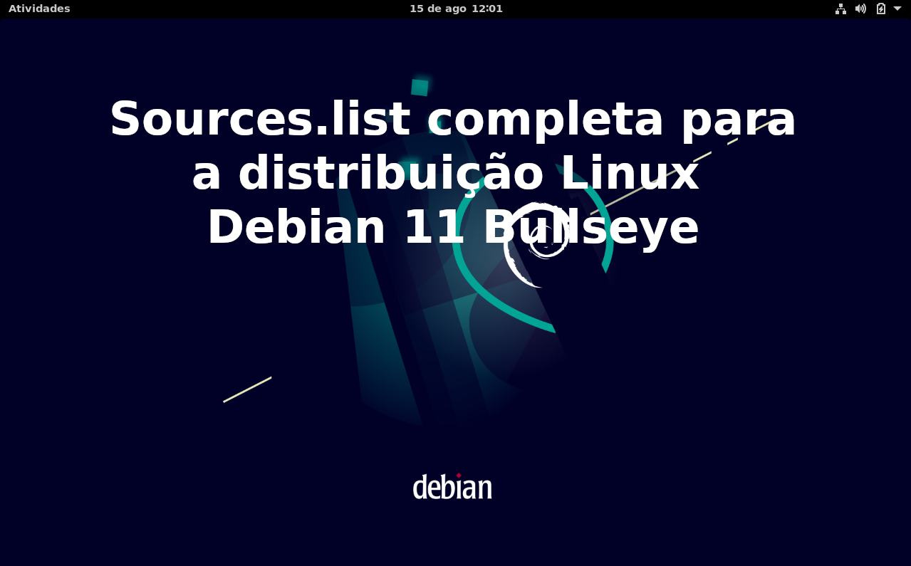Sources.list completa para a distribuição Linux Debian 11 Bullseye
