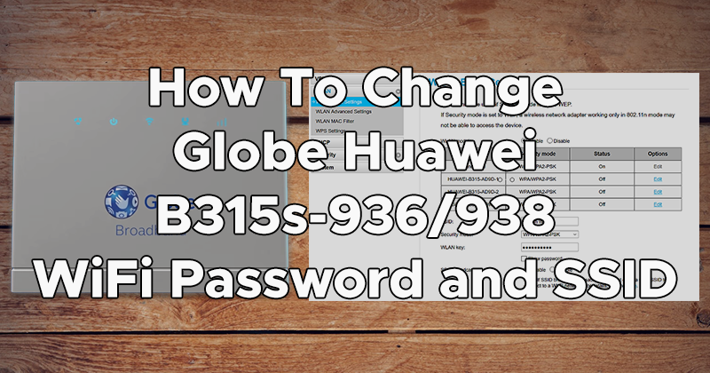 How To Change Globe Huawei B315s 936 938 WiFi Password And SSID PinoyTechSaga how-to-change-globe-huawei-b315s-936-938-wifi-password-and-ssid-pinoytechsaga