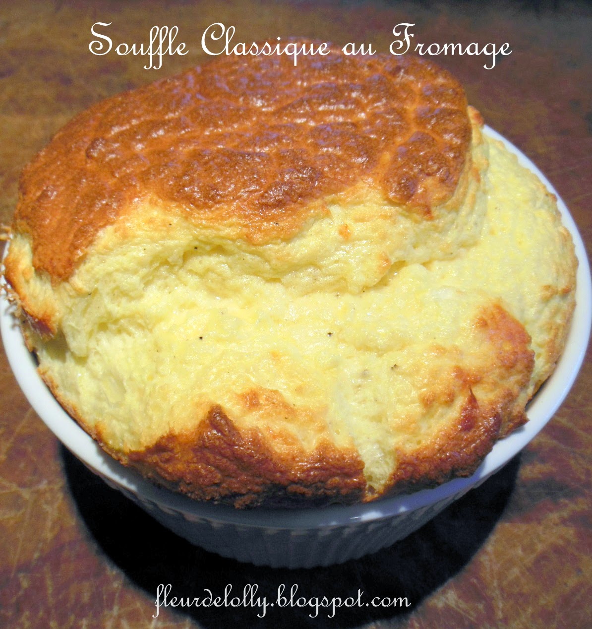 Fleur de Lolly: Souffle Classique au Fromage = Classic Cheese Souffle
