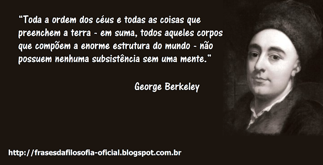 Frases da Filosofia: George Berkeley