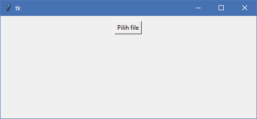 Cara Membuat Open File Dialog dengan Tkinter Python Cara Membuat Open File Dialog dengan Tkinter Python