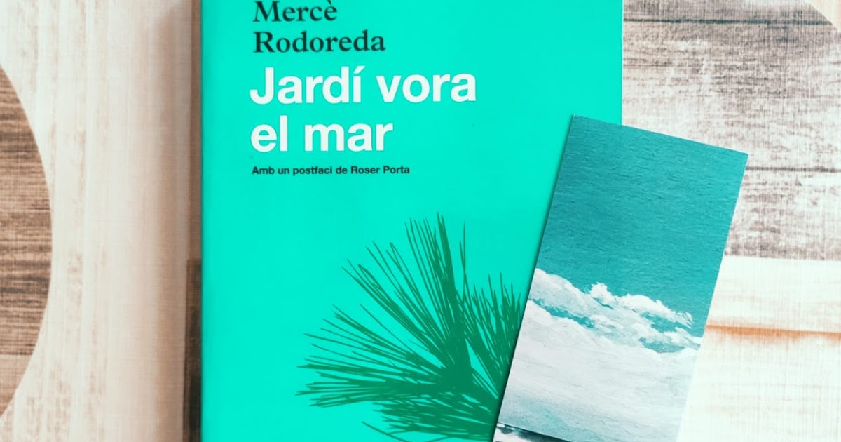 [Reseña] "Jardí vora el mar" - Mercè Rodoreda