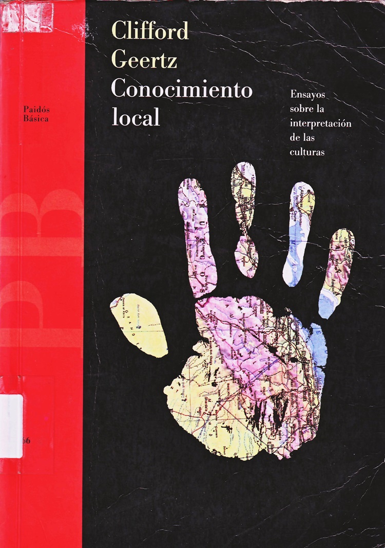Clifford Geertz: El arte como sistema cultural (Conocimiento local ...
