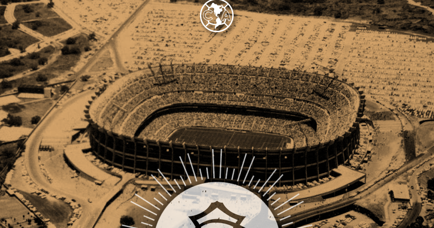 AMERICAnografico: Estadio Azteca • Club América • 100 Años