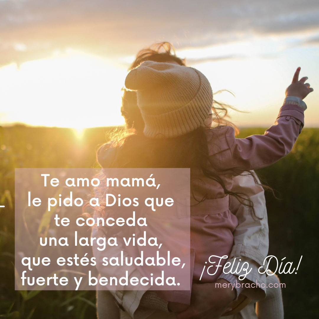 Bendiciones y Saludos para la Madre. Frases Cristianas para el Feliz ...