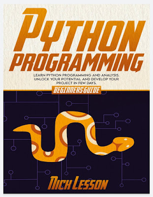 PYTHON PROGRAMMING: BEGINNERS GUIDE TO LEARN PYTHON PROGRAMMING AND ...