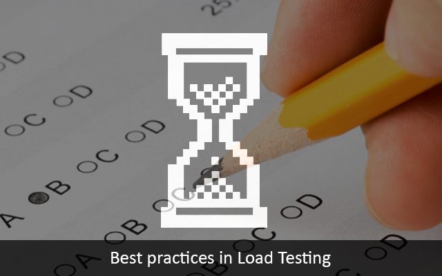 BEST PRACTICES IN LOAD TESTING