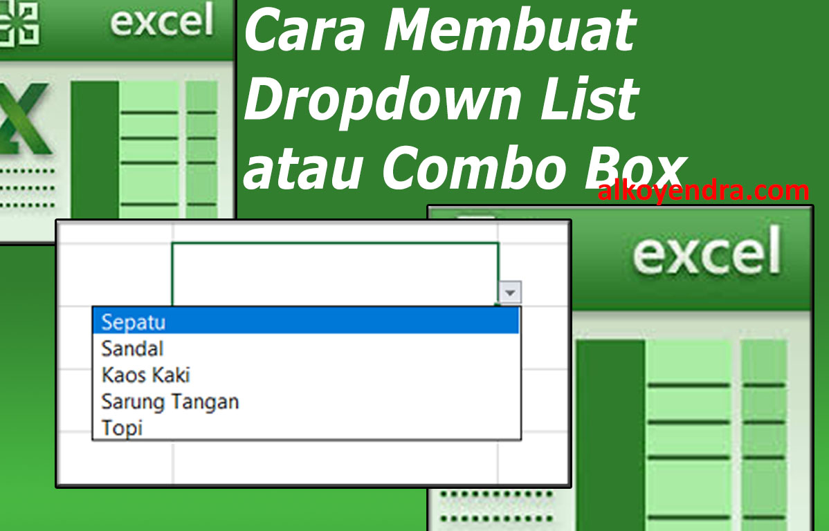 Cara Membuat Dropdown List Atau Combo Box - Panduan Lengkap Microsoft ...