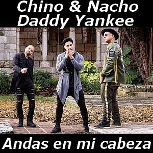 Chino & Nacho - Andas en mi cabeza ft. Daddy Yankee - Acordes D Canciones