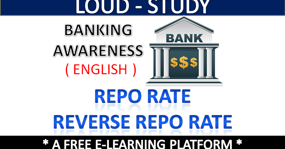 Repo Rate - Meaning, Current Repo Rate and Reverse Repo Rate