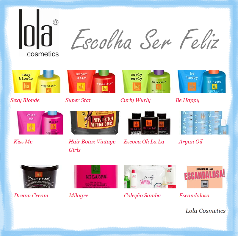 Blog Vanessa Sial : Testei Linha Be Happy Lola Cosmetics