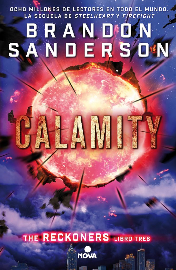 Calamity, fin de la trilogía Reckoners de Brandon Sanderson, se publica ...