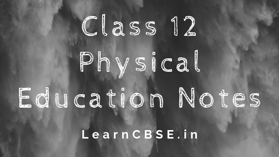 Yoga and Lifestyle Class 12 Notes
