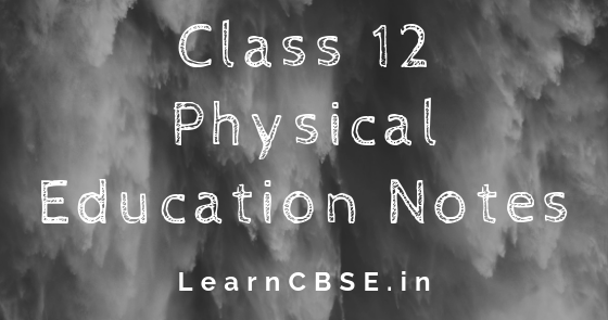Yoga and Lifestyle Class 12 Notes