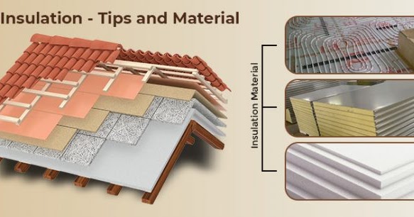 All You Need To Know About Insulation- Tips And Material