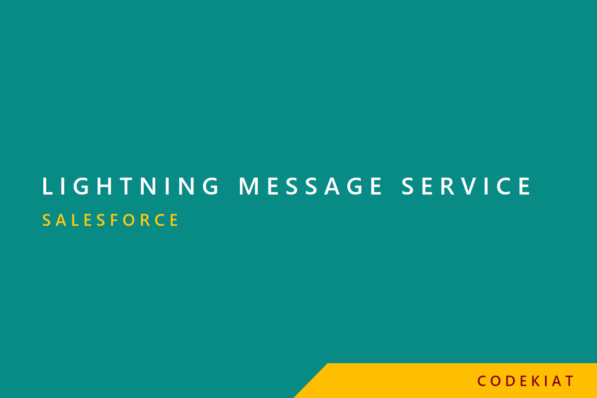 Implement Lightning Message Service In Salesforce