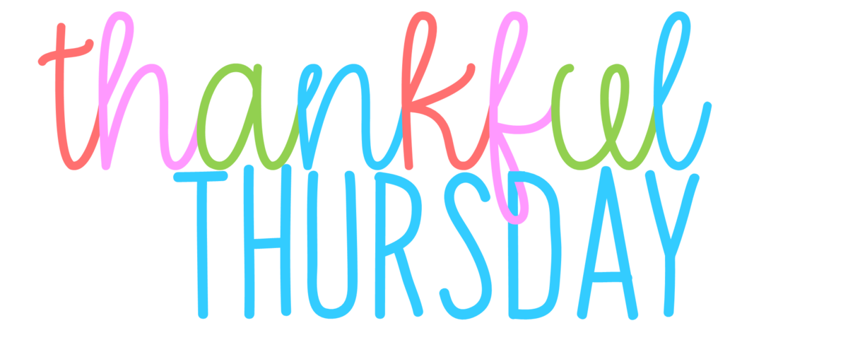 #9 - Thankful Thursday - Happy Spring Break!