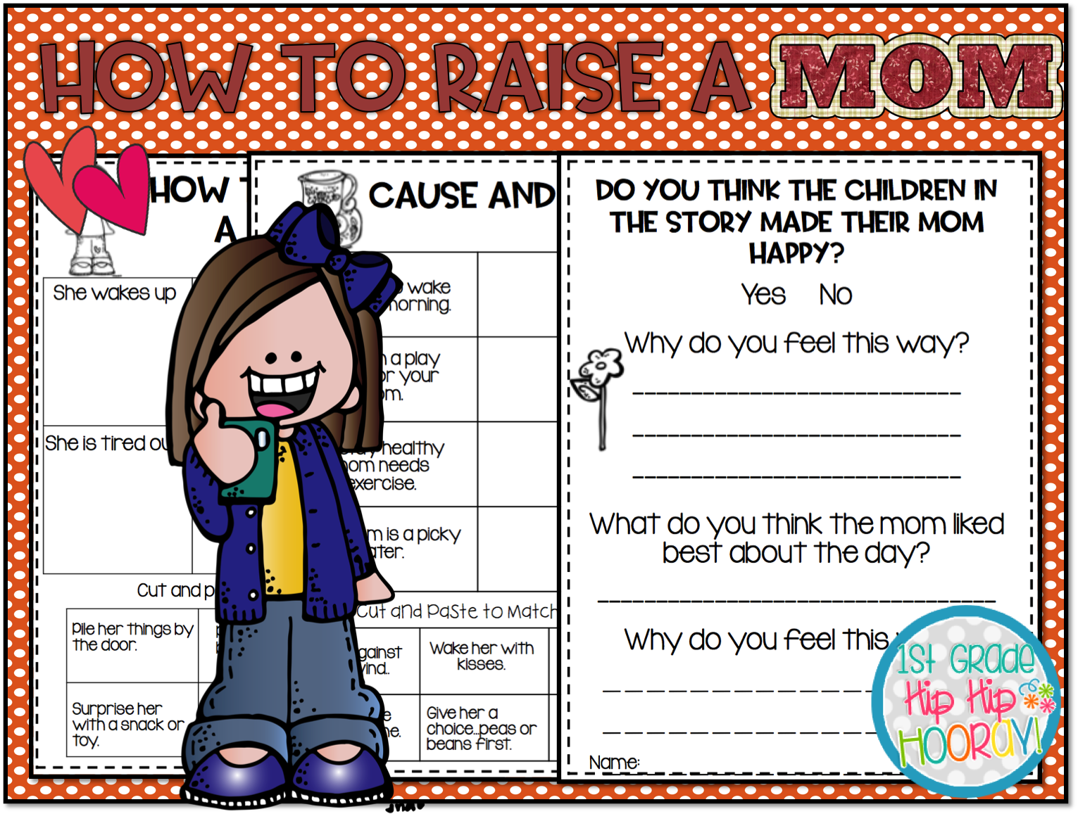 1st Grade Hip Hip Hooray!: How to Raise A Mom!!