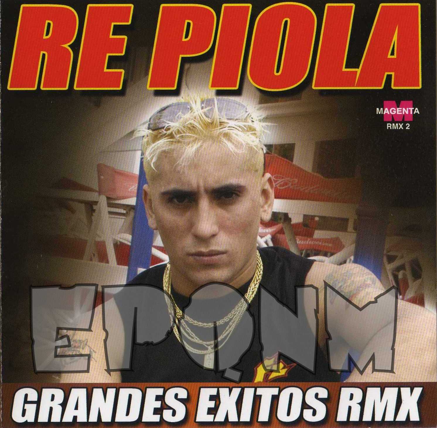 El Pasado que no Murió: Re Piola - Grandes Éxitos RMX (2007)