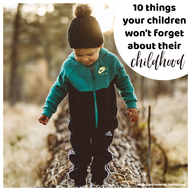Learning and Exploring Through Play: 10 things kids wont forget