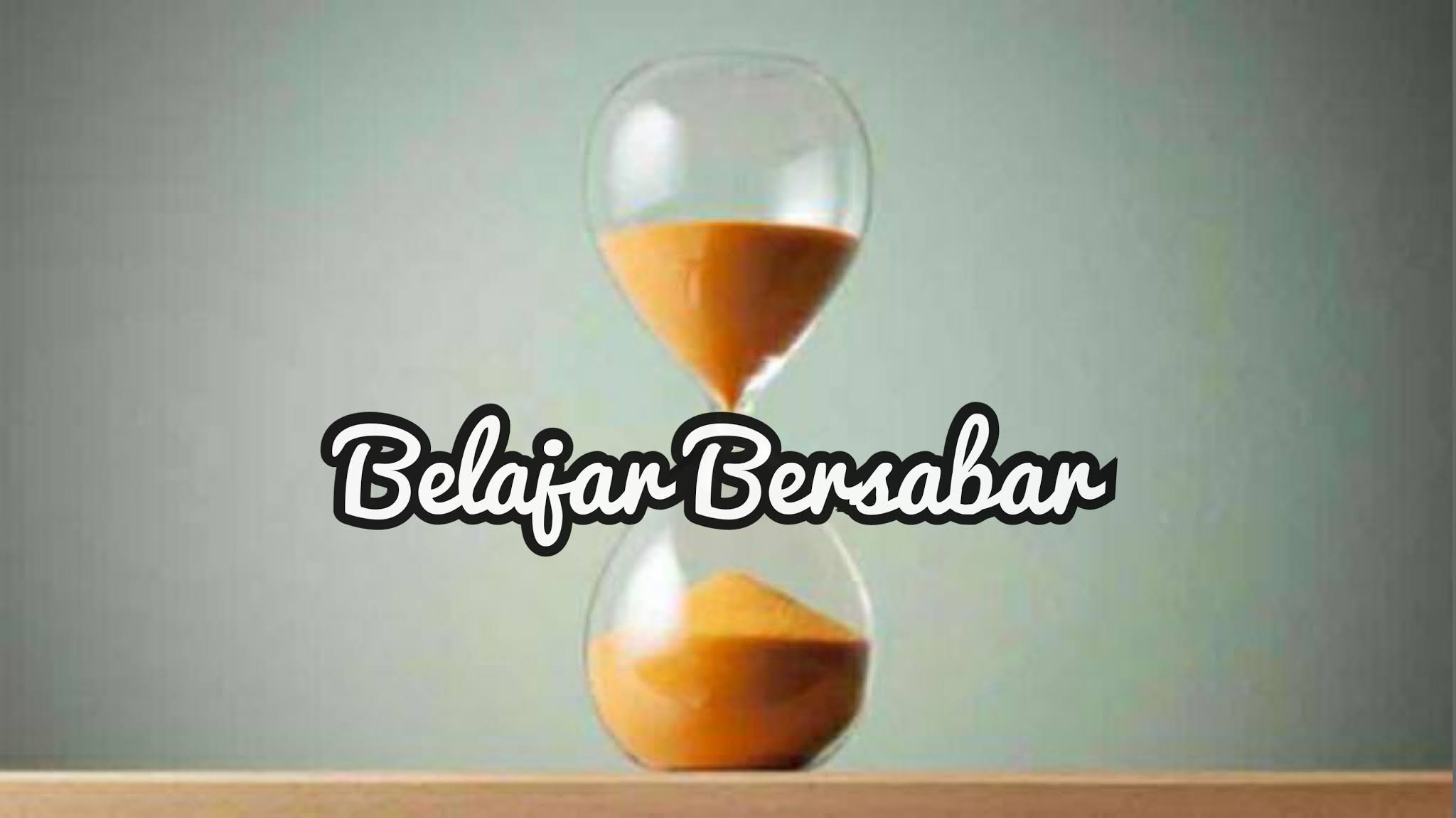 Belajar Bersabar - IFGF Solo