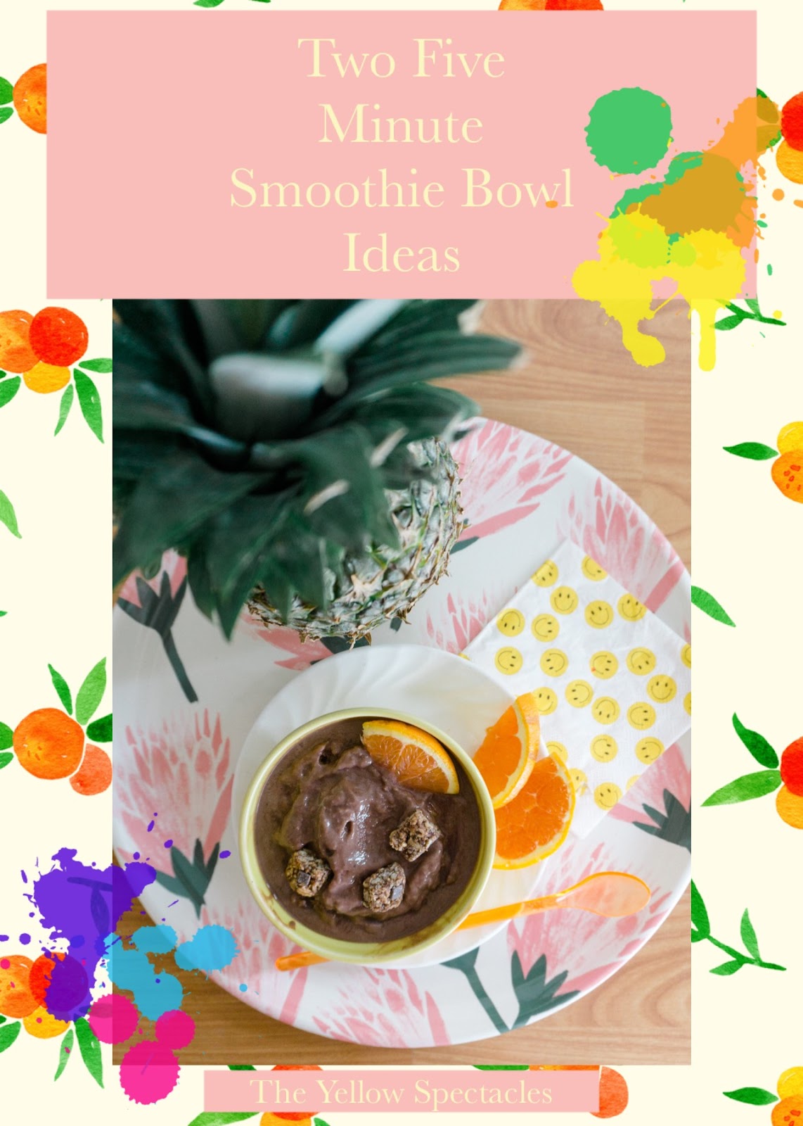 So Smooth: Two Five-Minute Smoothie Bowl Ideas | The Yellow Spectacles