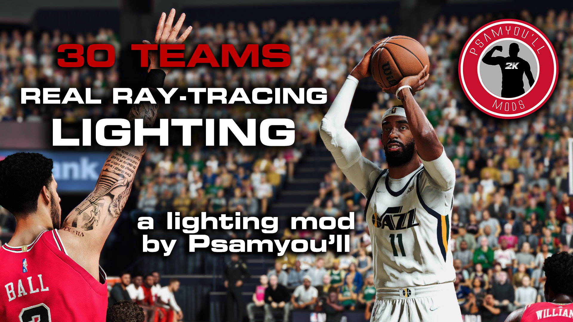 NBA 2K22 Real Ray-Tracing Lighting + ReShade - 30 TEAM PACK by Psamyou'll
