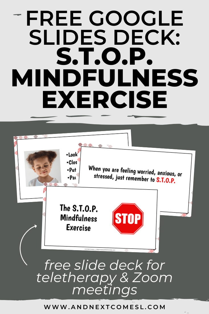 Free Google Slides Deck to Teach the S.T.O.P. Mindfulness Exercise ...