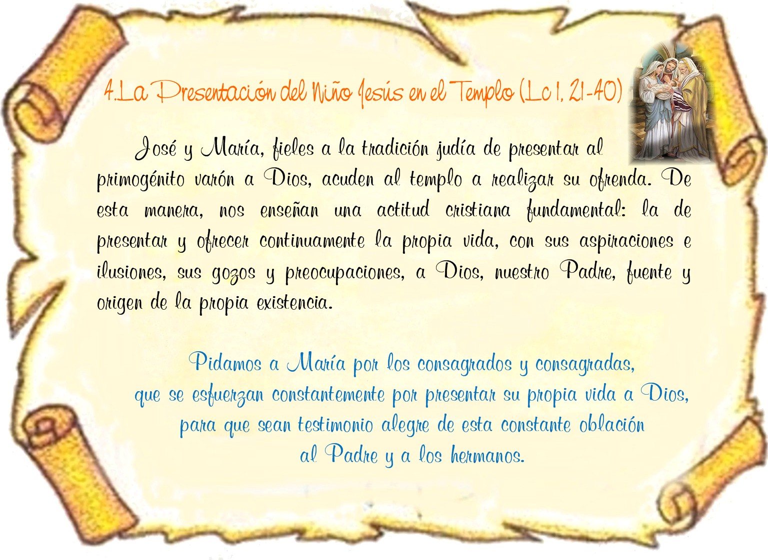 NUESTRA VIDA ES CRISTO: 4º MISTERIO GOZOSO