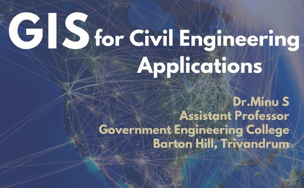 A talk on GIS for Civil Engineering Applications