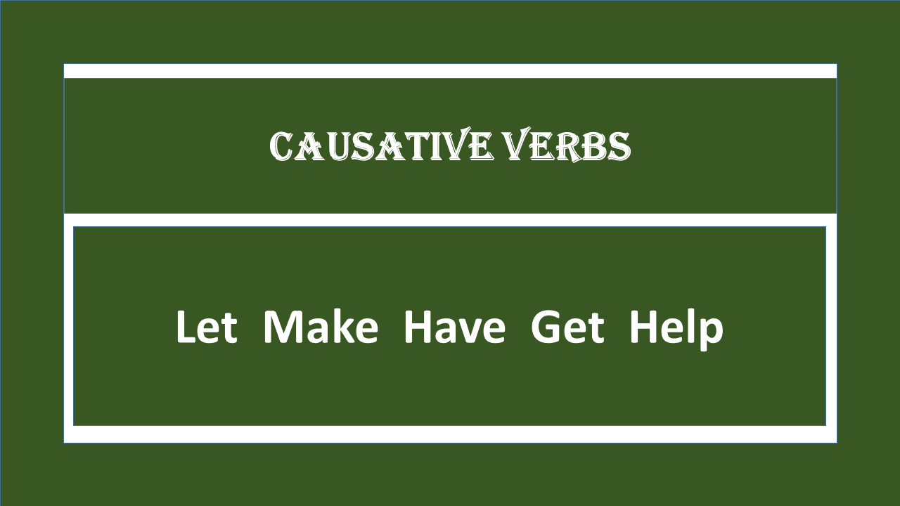 Causative Verbs | English Grammar