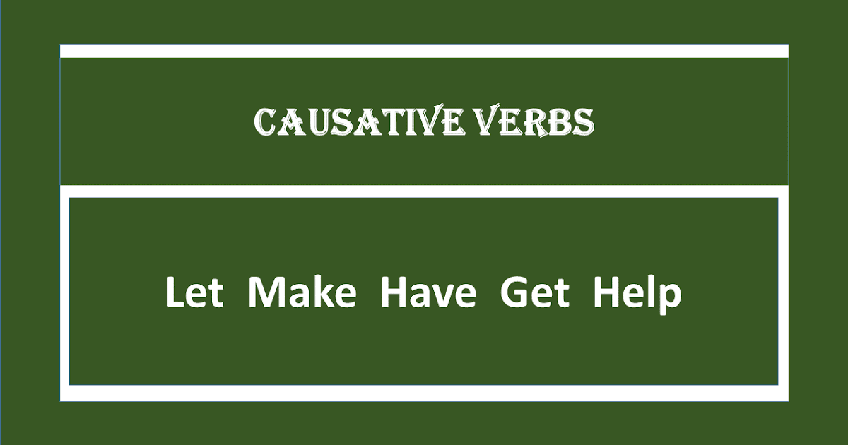 Causative Verbs | English Grammar