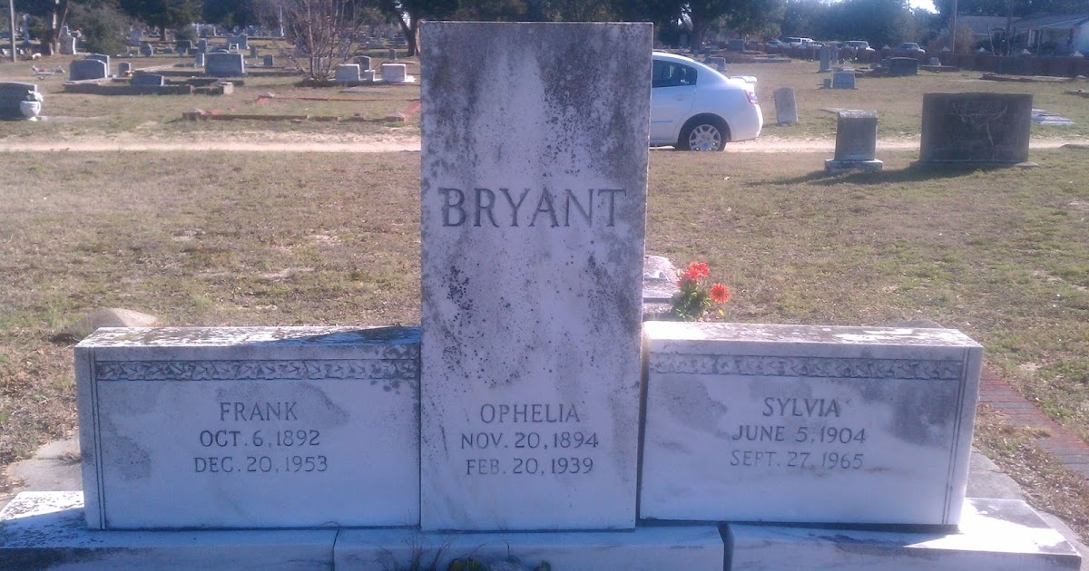 Tombstone Tuesday: The Grave of Frank Bryant, Ophelia Jones Bryant, and ...