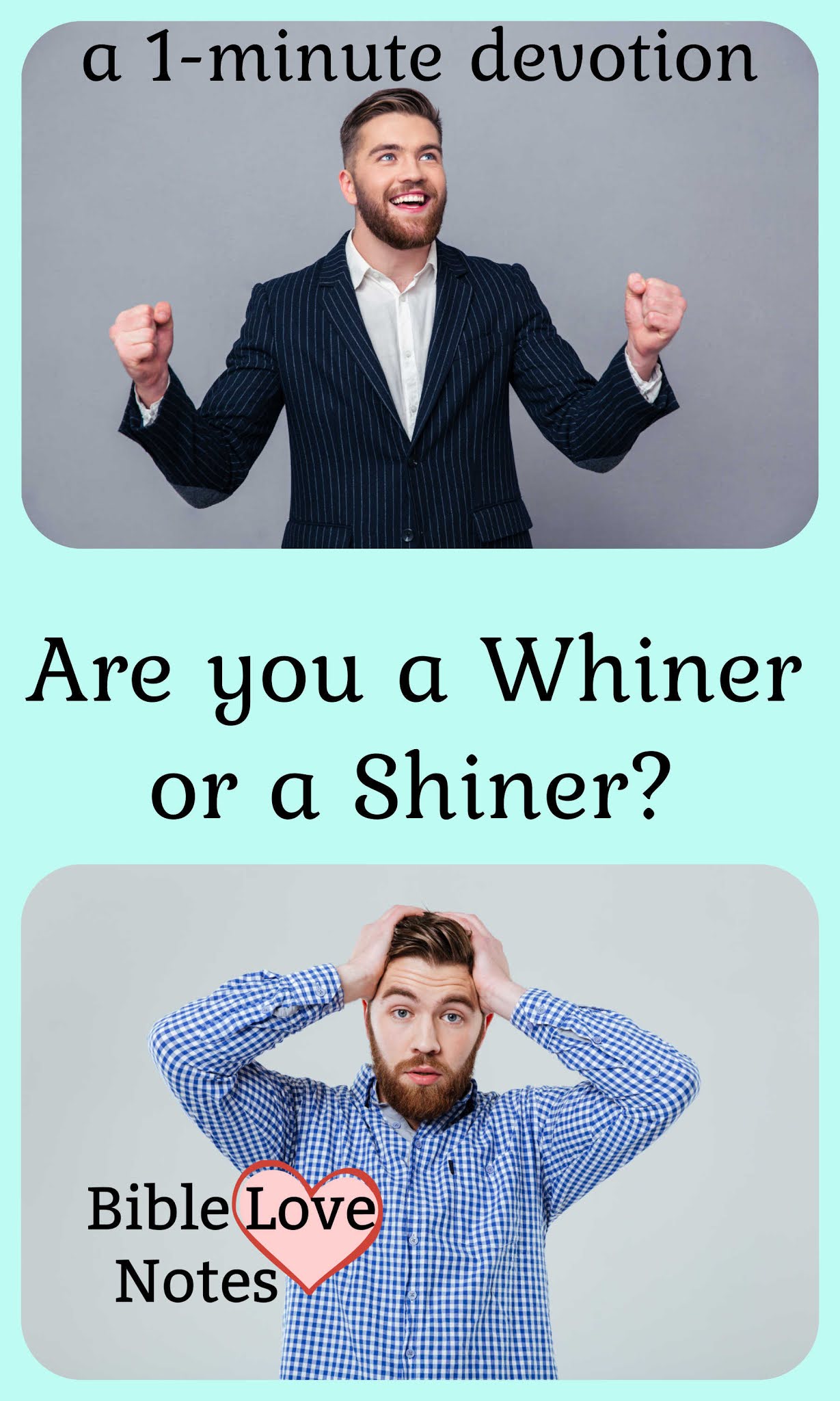 Bible Love Notes: Whiners and Shiners