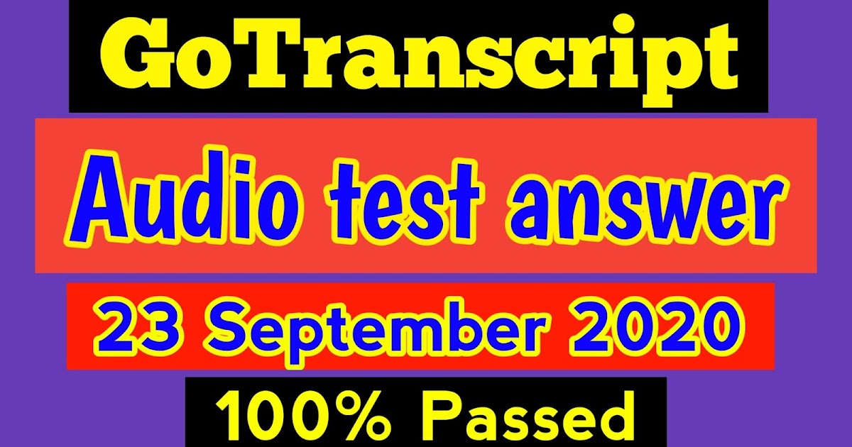GoTranscript Audio Test Answers 23 September 2020 download pdf