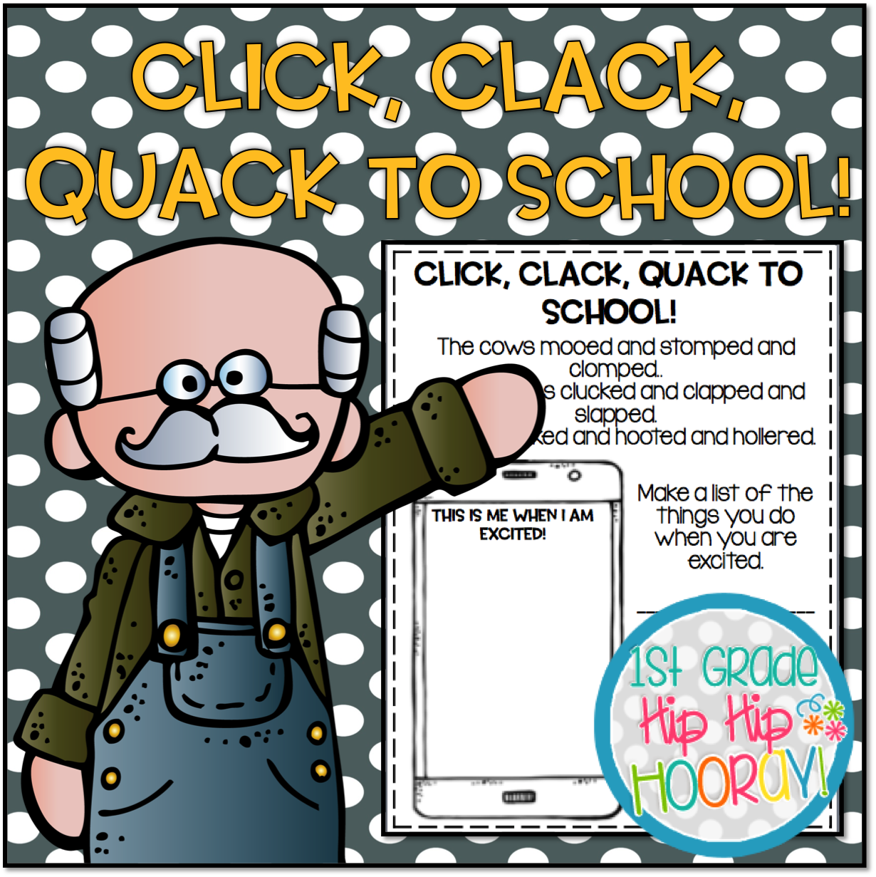 1st Grade Hip Hip Hooray!: Click, Clack, Quack to School!