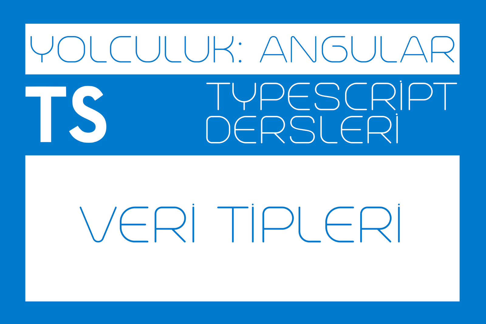 Typescript Dersleri Veri Tipleri