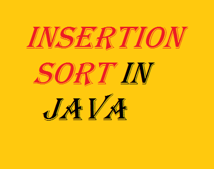 Insertion Sort in Java | Decoderr