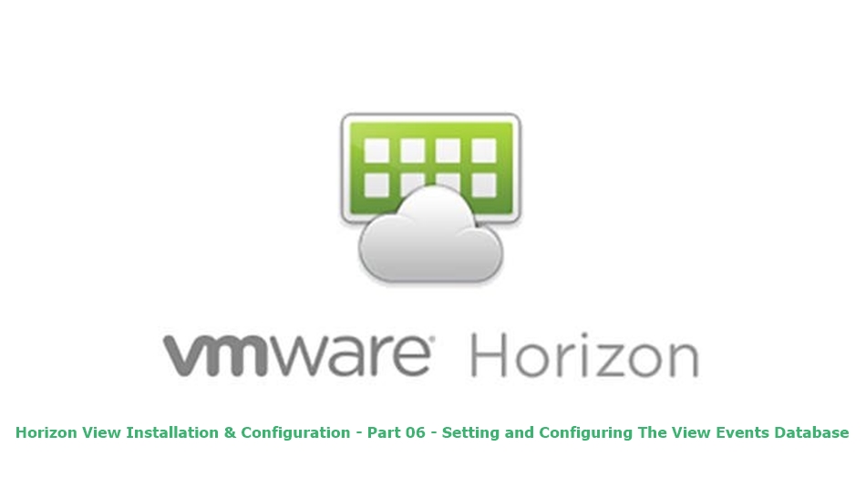 Horizon View Installation & Configuration - Part 06 - Setting and ...