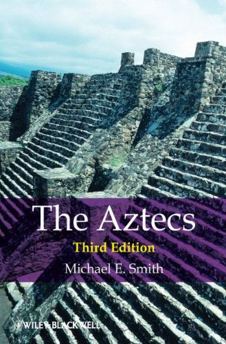 Calixtlahuaca Archaeological Project: The Aztecs, 3rd edition