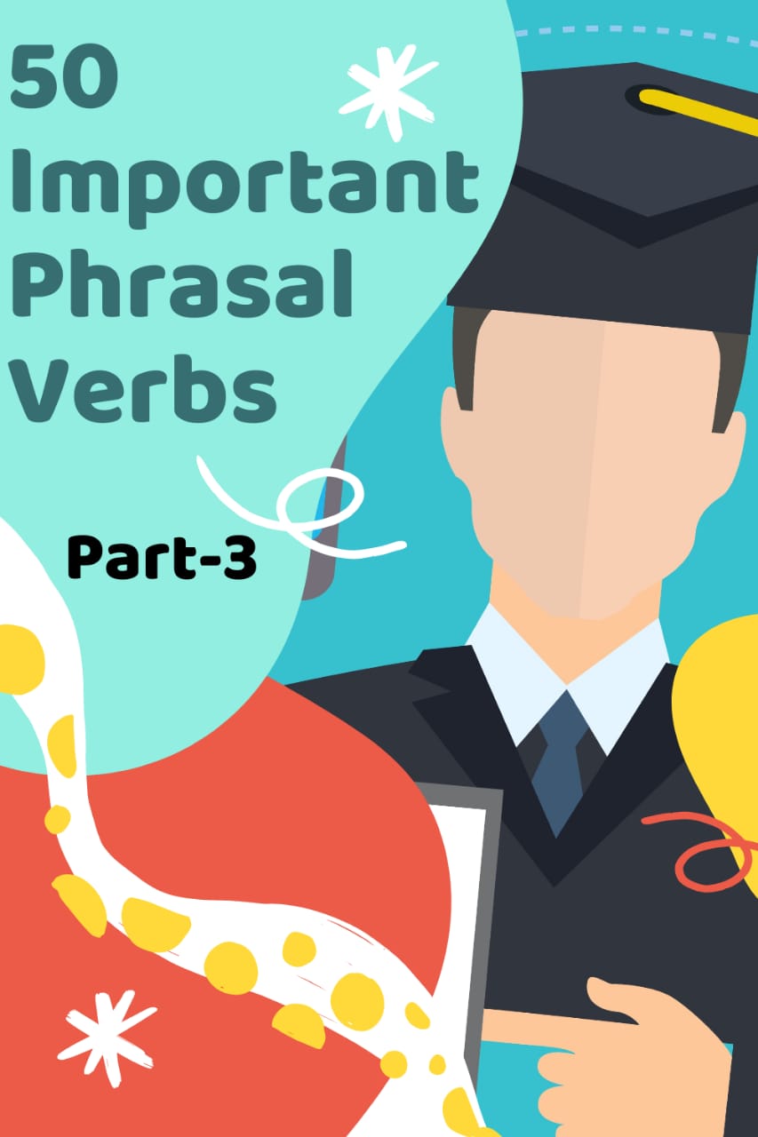 Phrasal Verbs || 50 Important Phrasal Verbs for General Competition ...